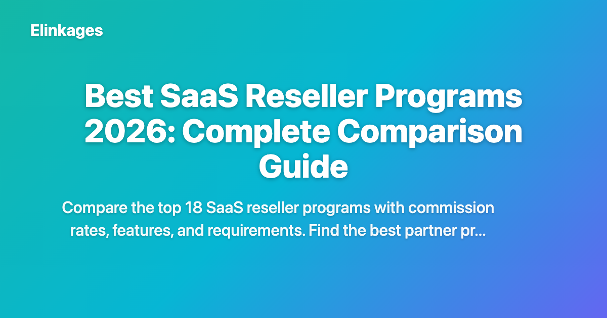 18 Best SaaS Reseller Programs in 2026 | Elinkages Blog